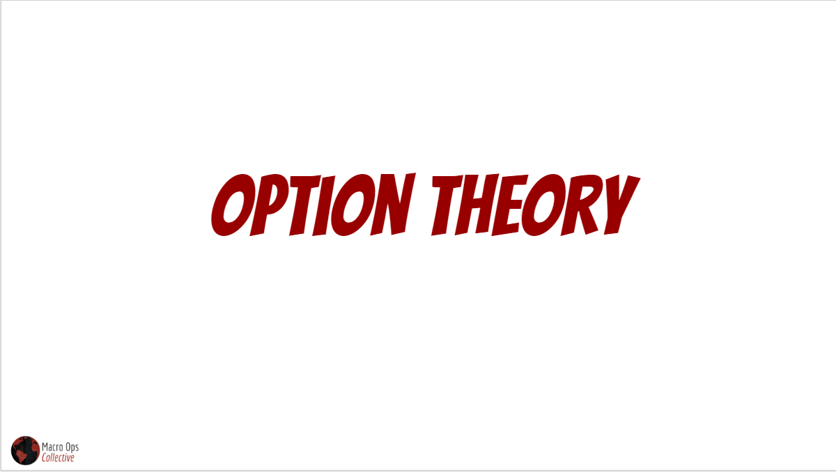 Option Theory Masterclass | Macro Ops: Unparalleled Investing Research